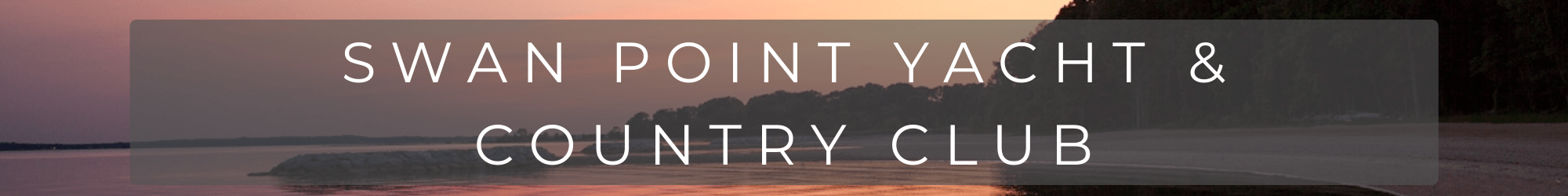 Amenities - Swan Point Yacht & Country Club